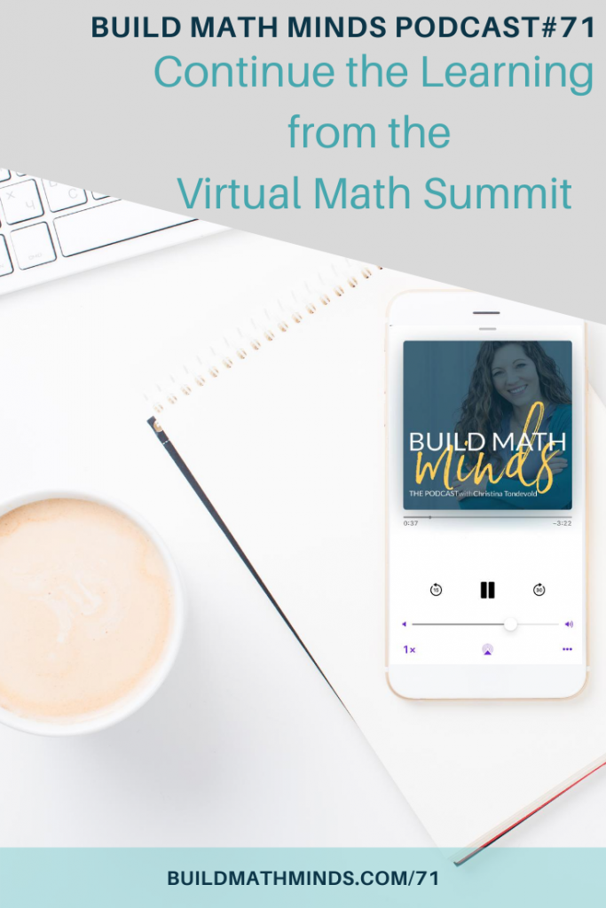 Episode 71: Continue the Learning from the Virtual Math Summit - Build ...