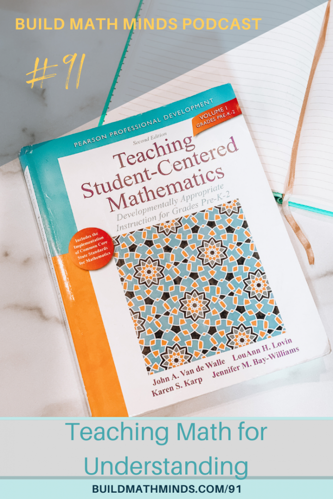 Episode 91: Teaching Math for Understanding - Build Math Minds